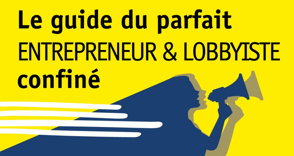 Le guide du parfait entrepreneur et lobbyiste confiné – Éditions Kawa